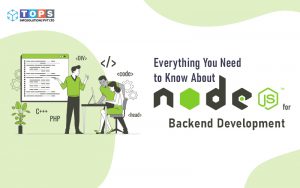 What You Need to Know About Node.js for Backend Development